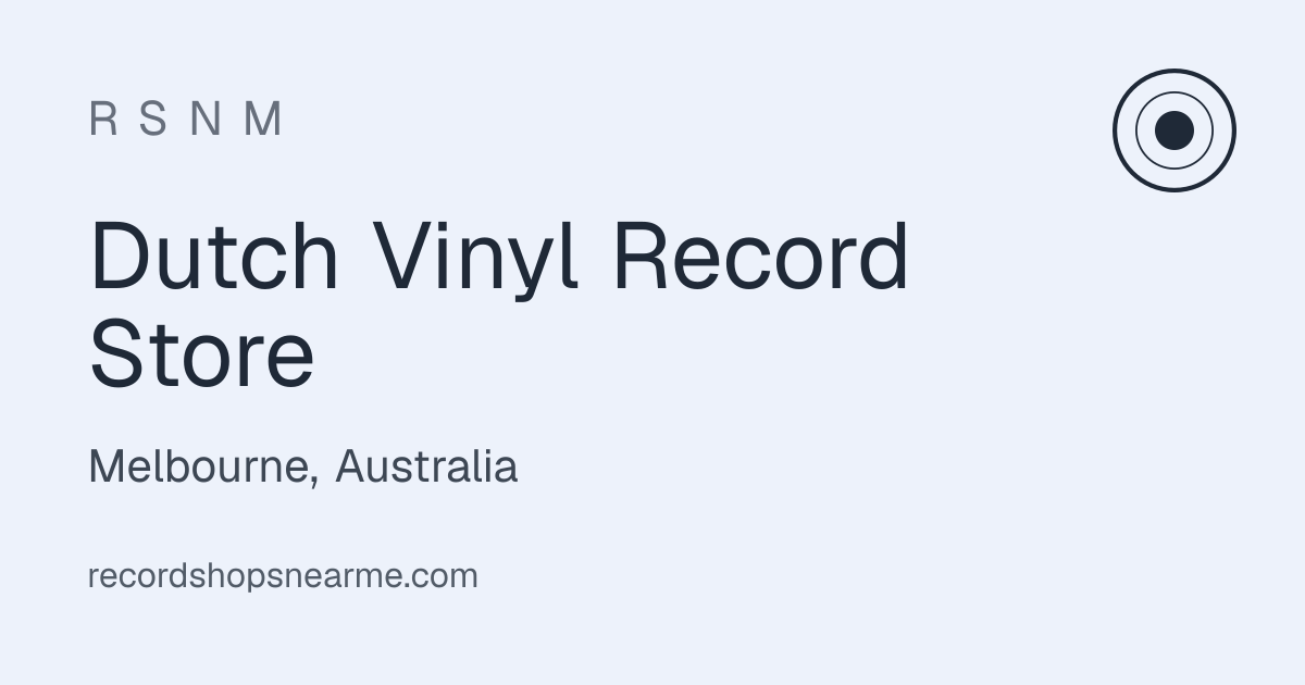 Dutch Vinyl Record Store in Melbourne, Austr... – Record Shops Near Me